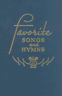 Favorite Songs and Hymns: A Complete Church Hymnal by Brentwood Music ...