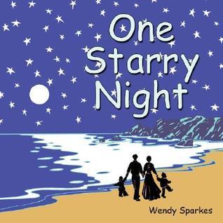 One Starry Night by Wendy Sparkes | Goodreads