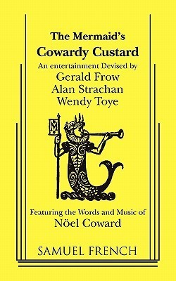 Cowardy Custard by Noël Coward | Goodreads