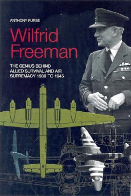 Wilfrid Freeman: The Genius Behind Allied Survival and Air Supremacy ...