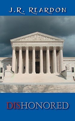 DISHONORED by J.R. Reardon | Goodreads