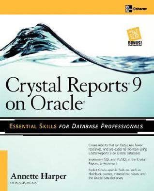 Crystal Reports 9 on Oracle by Marie Annette Harper | Goodreads