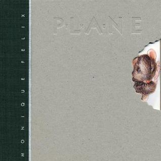 The Plane by Monique Félix | Goodreads