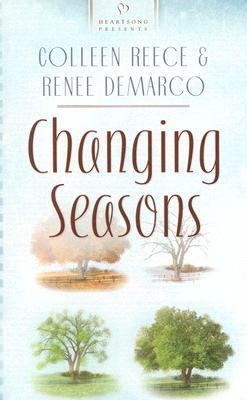 Changing Seasons (Heartsong Presents #589) by Colleen L. Reece | Goodreads