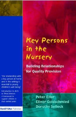 Key Persons in the Early Years: Building relationships for quality ...