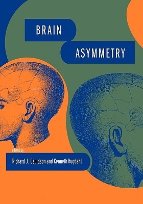 Brain Asymmetry (Bradford Books) by Richard J. Davidson | Goodreads