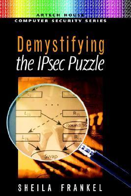 Demystifying the IPsec Puzzle by Sheila Frankel | Goodreads
