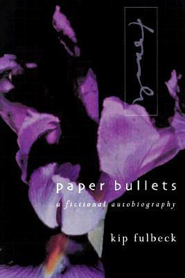 Paper Bullets: A Fictional Autobiography by Kip Fulbeck | Goodreads