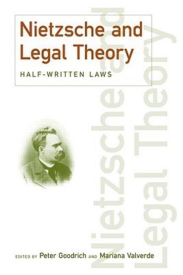 Nietzsche and Legal Theory (Discourses of Law) by Peter Goodrich ...