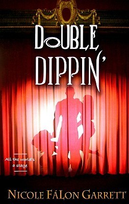 Double Dippin' by Nicole F. Garrett | Goodreads
