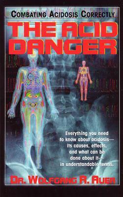 Acid Danger by Wolfgang R. Auer | Goodreads