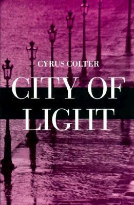 City of Light by Cyrus Colter | Goodreads