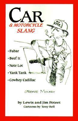 Car & Motorcycle Slang by Lewis Poteet | Goodreads