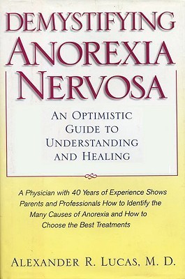 Demystifying Anorexia Nervosa: An Optimistic Guide to Understanding and ...