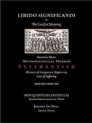 Libido Significandi or the Lust for Meaning: Resignification of All ...