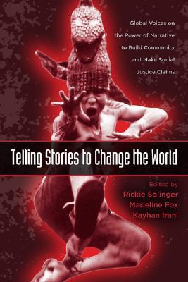 Telling Stories to Change The World by Rickie Solinger | Goodreads