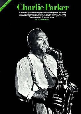 Charlie Parker - Jazz Masters Series: For All C Instruments by Stuart ...