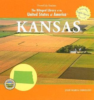Kansas (Bilingual Library of the United States of America) by José ...