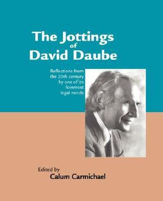 The Jottings of David Daube: Reflections from the 20th Century by One ...