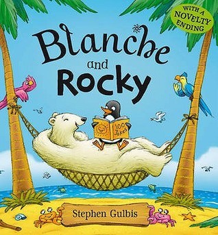Blanche and Rocky by Stephen Gulbis | Goodreads
