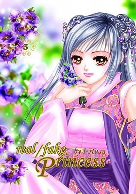 Real Fake Princess Volume 3 (Real/Fake Princess) by I-Huan | Goodreads