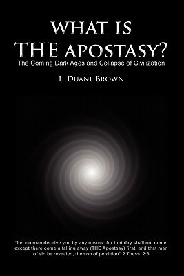 What Is the Apostasy? by L. Brown | Goodreads