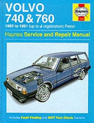 Volvo 740 and 760 (Petrol) 1982-91 Service and Repair Manual by Matthew ...