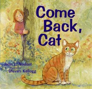 Come Back, Cat by Joan L. Nodset | Goodreads