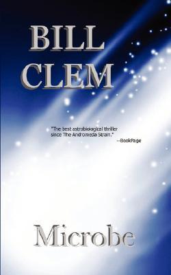 Microbe by Bill Clem | Goodreads