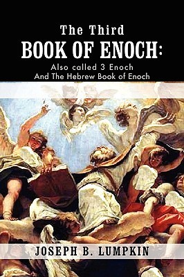 The Third Book of Enoch: Also Called 3 Enoch and the Hebrew Book of ...