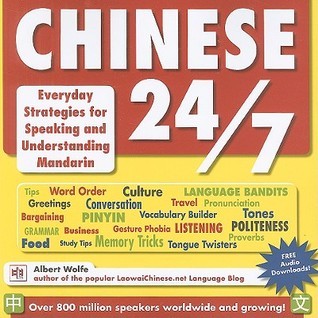 Chinese 24/7: Everyday Strategies for Speaking and Understanding ...