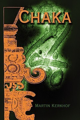 Chaka by Martin Kerkhof | Goodreads