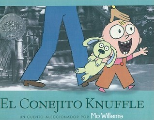 El Conejito Knuffle (English and Spanish Edition) by Mo Willems | Goodreads