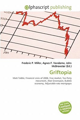 Griftopia by Frederic P. Miller | Goodreads