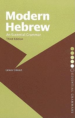 Modern Hebrew: An Essential Grammar by Lewis Glinert | Goodreads