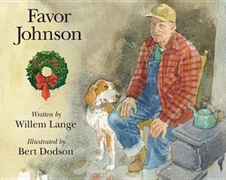 Favor Johnson: A Christmas Story by Willem Lange | Goodreads