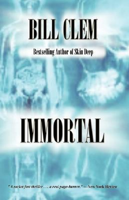 Immortal by Bill Clem | Goodreads