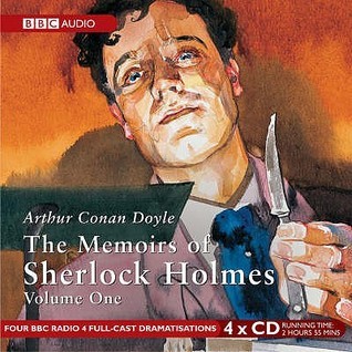 The Memoirs of Sherlock Holmes, Volume One by Bert Coules | Goodreads