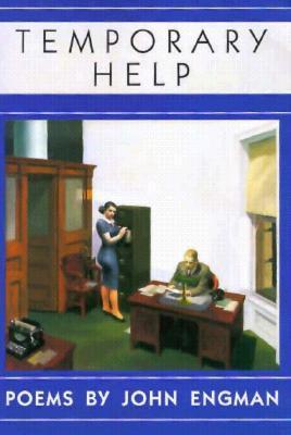Temporary Help: Poems (Minnesota Voices Project; 84) by John Engman ...