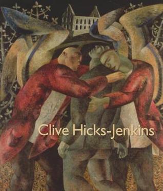 Clive Hicks-Jenkins by Simon Callow | Goodreads