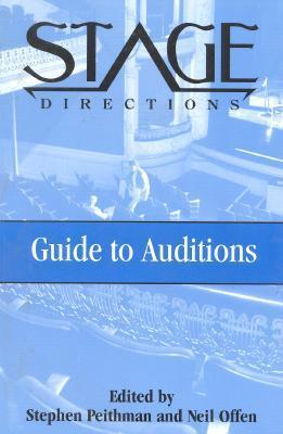 Stage Directions Guide to Auditions by Stephen Peithman | Goodreads