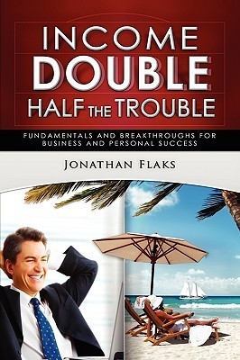 Income Double/Half the Trouble: Fundamentals and Breakthroughs for ...