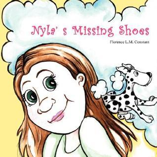 Nyla's Missing Shoes by Florence L.M. Constant | Goodreads