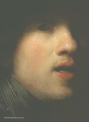 Rembrandt Face to Face by Stephanie S. Dickey | Goodreads