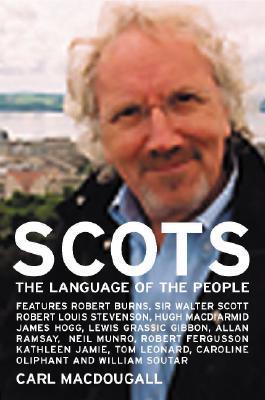 Scots: The Language of the People by Carl MacDougall | Goodreads