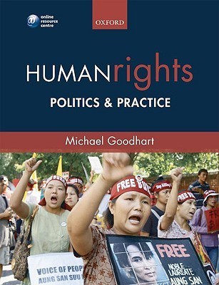 Human Rights: Politics and Practice by Michael Goodhart | Goodreads