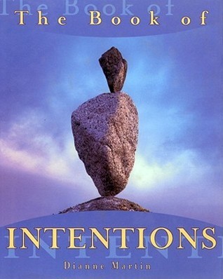 The Book of Intentions by Dianne Martin | Goodreads