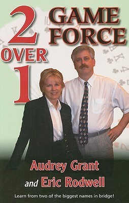 2 Over 1 Game Force (The Official Better Bridge) by Audrey Grant ...
