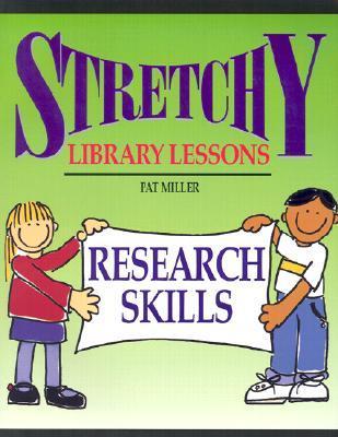 Stretchy Library Lessons: Research Skills : Grades K-5 by Pat Miller ...