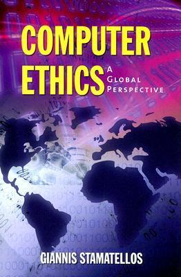Computer Ethics: A Global Perspective: A Global Perspective by Giannis ...